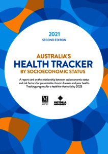 Australia’s Health Tracker by Socioeconomic Status 2021 | VU Research ...